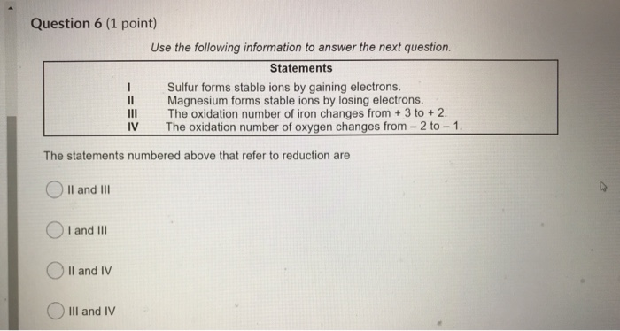 Solved = Question 6 (1 point) Use the following information | Chegg.com