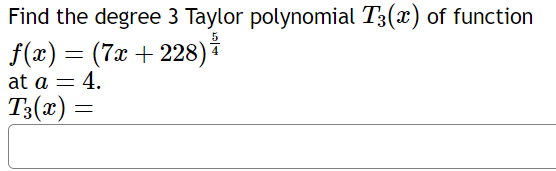 Solved Find the degree 3 ﻿Taylor polynomial T3(x) ﻿of | Chegg.com