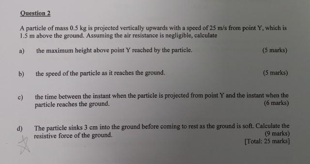 Solved A particle of mass 0.5 kg is projected vertically | Chegg.com