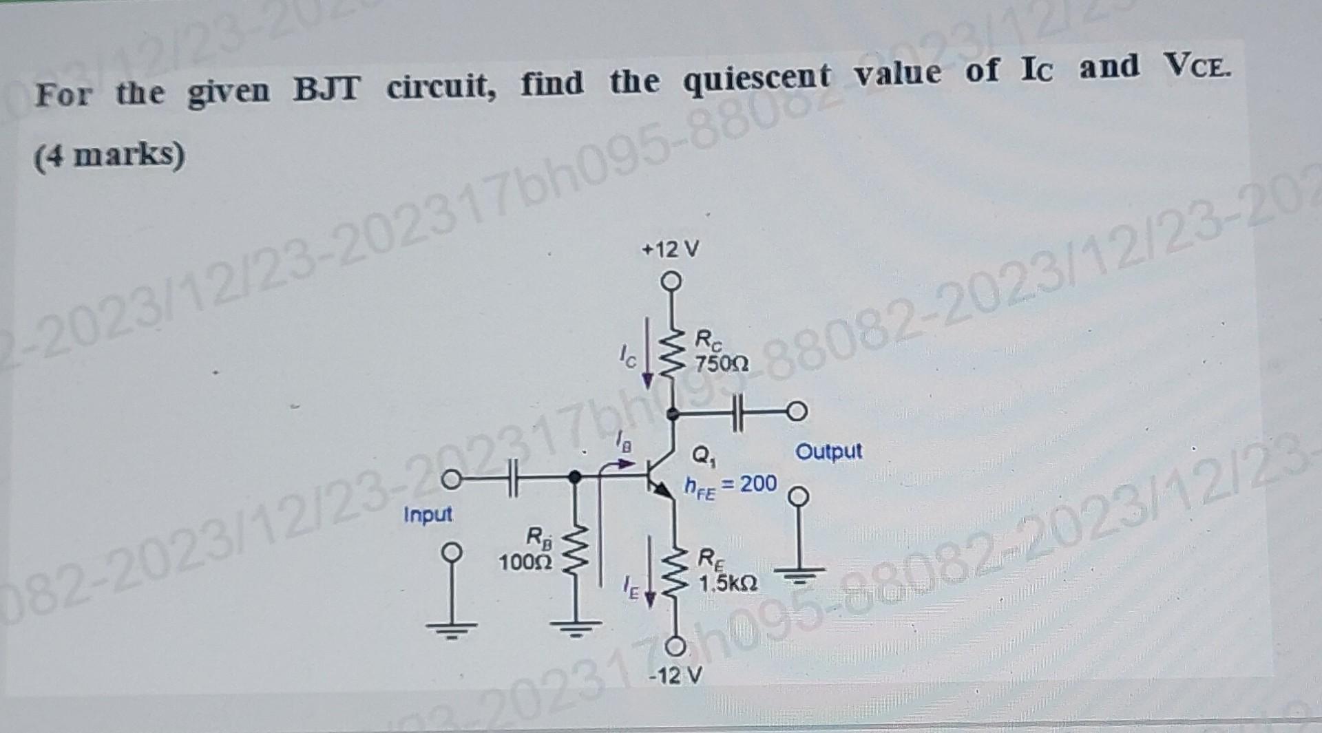 Solved For the given BJT circuit, find the quiescent value | Chegg.com