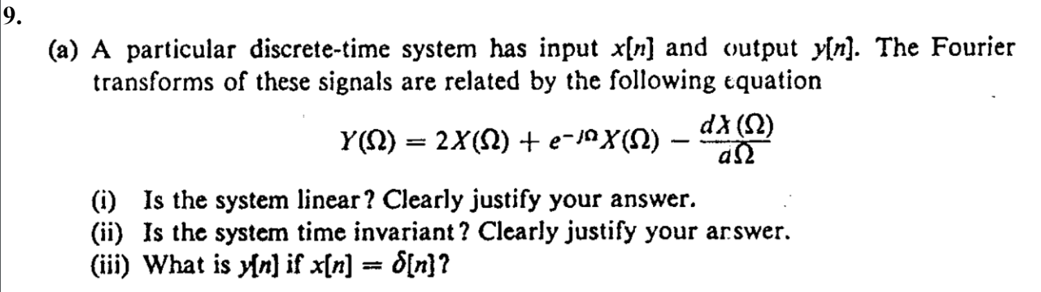 Solved (a) ﻿A particular discrete-time system has input x[n] | Chegg.com