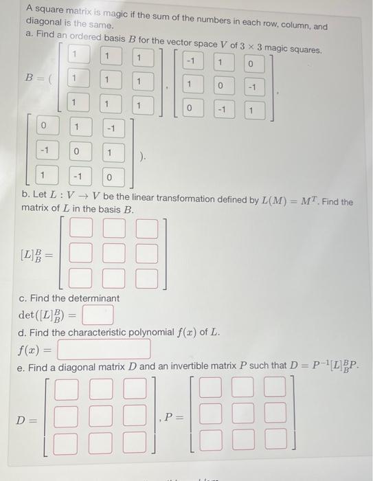 Solved A square matrix is magic if the sum of the numbers in | Chegg.com