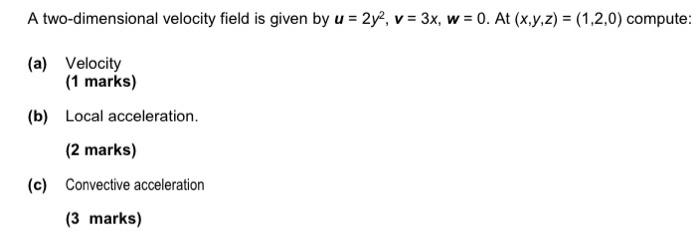 Solved A two-dimensional velocity field is given by u = 2y2, | Chegg.com