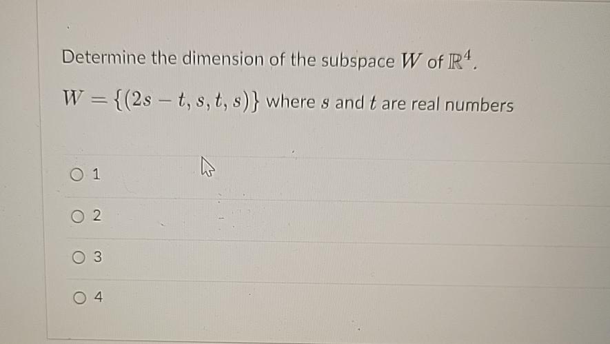 Solved Determine the dimension of the subspace W ﻿of | Chegg.com