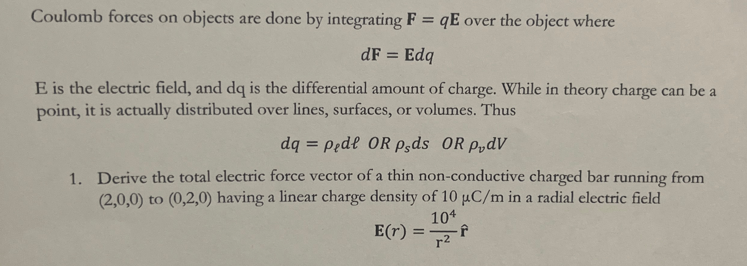 Coulomb forces on objects are done by integrating | Chegg.com