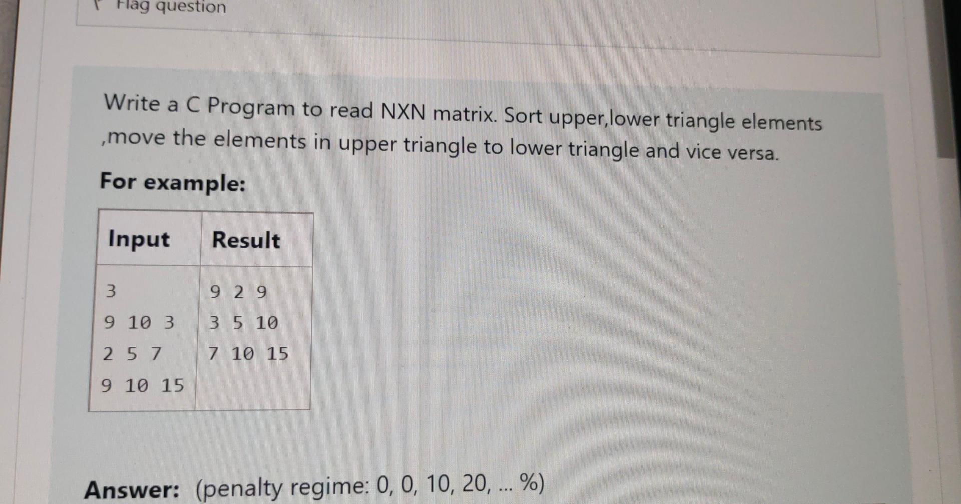 Solved Flag Question Write A C Program To Read Nxn Matrix