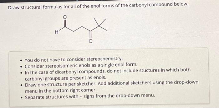 Solved Draw structural formulas for all of the enol forms of | Chegg.com