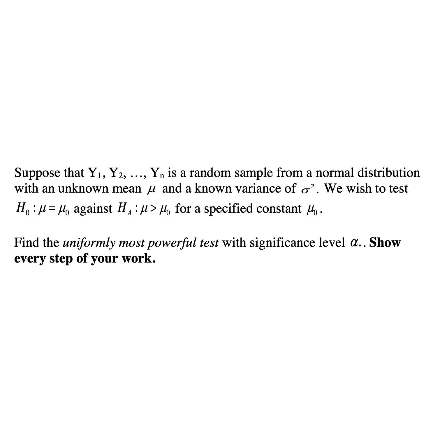 Solved Suppose that Y1,Y2,dots,Yn ﻿is a random sample from a | Chegg.com