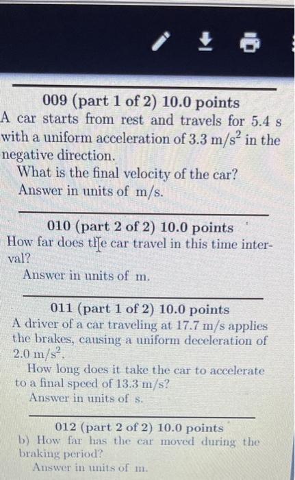 Solved 009 (part 1 of 2 ) 10.0 points A car starts from rest | Chegg.com