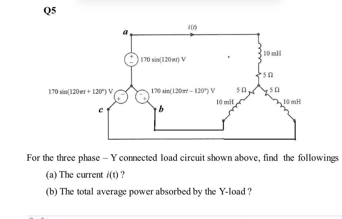 Solved Q5For the three phase -Y ﻿connected load circuit | Chegg.com