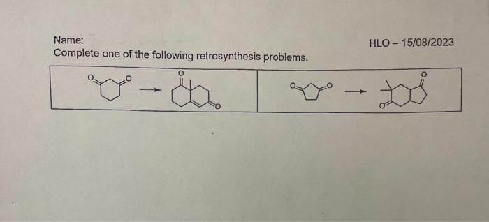 Solved Name: HLO - 15/08/2023 Complete one of the following | Chegg.com