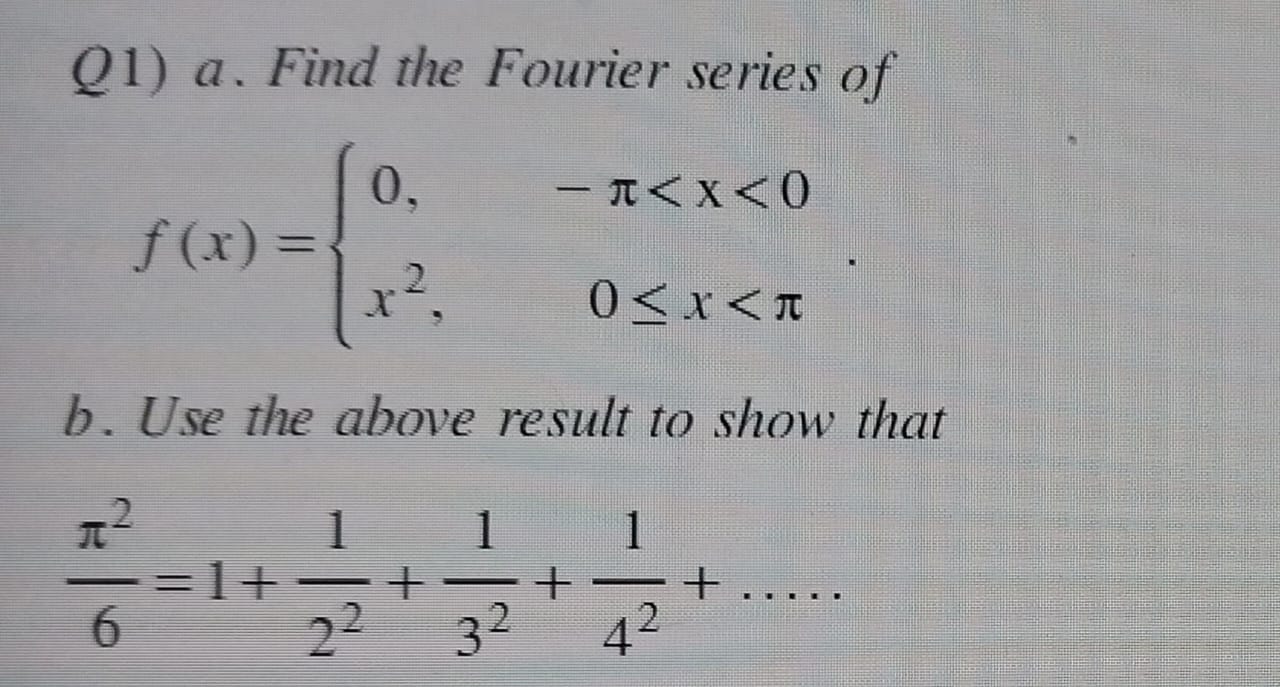 Solved Q1) ﻿a. ﻿Find the Fourier series | Chegg.com