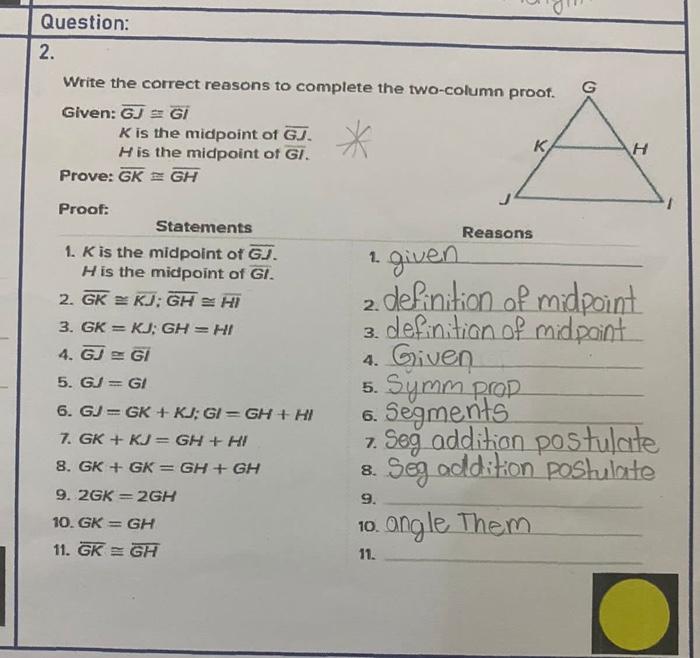 Solved Given: GJ≡Gl K is the midpoint of GJ. H is the | Chegg.com