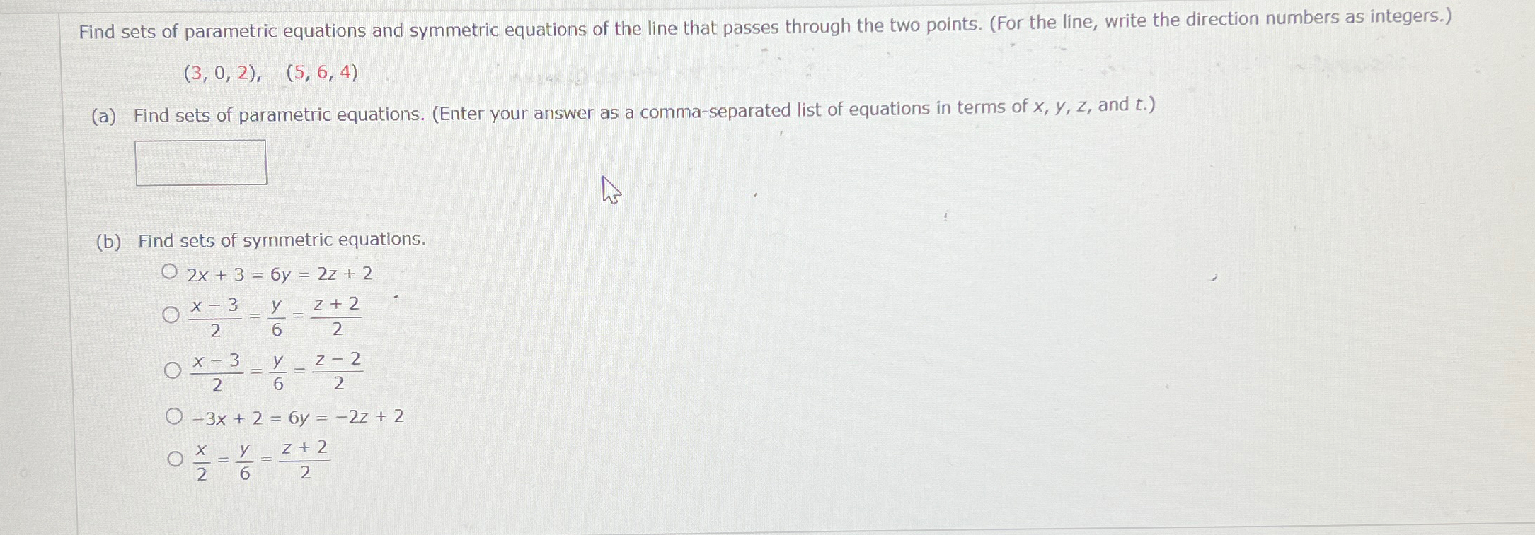 Solved Find sets of parametric equations and symmetric | Chegg.com
