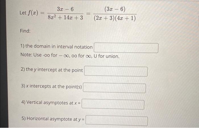 Solved Let f(x)=8x2+14x+33x−6=(2x+3)(4x+1)(3x−6) Find: 1) | Chegg.com
