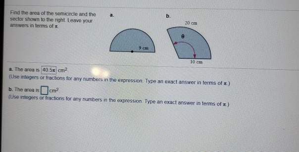 Solved a Find the area of the semicircle and the sector | Chegg.com