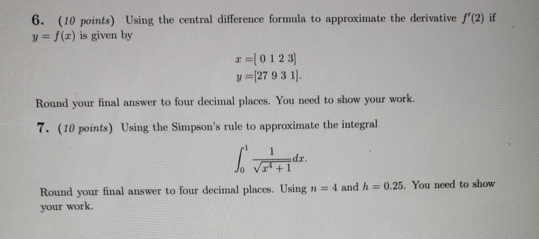 Solved 6. (10 points) Using the central difference formula | Chegg.com