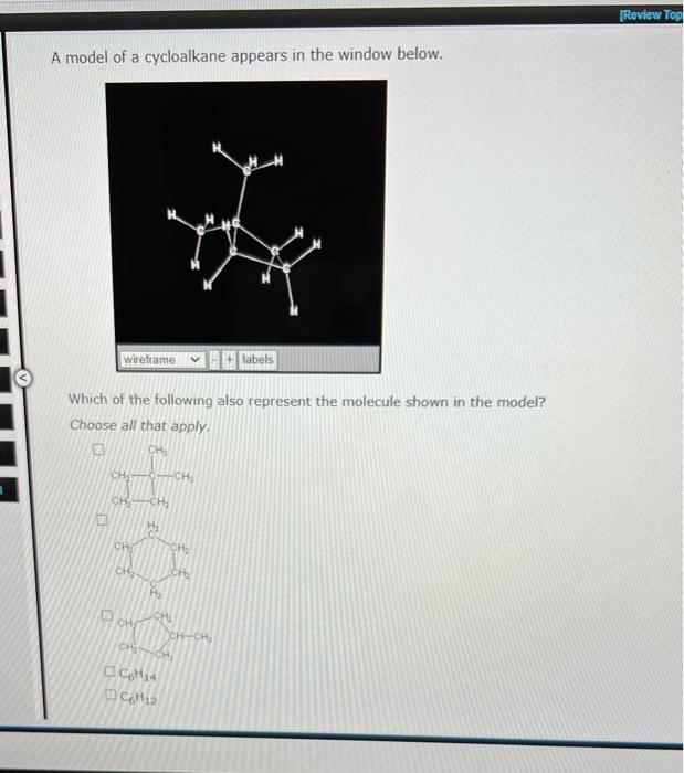 Solved A model of a cycloalkane appears in the window below. | Chegg.com