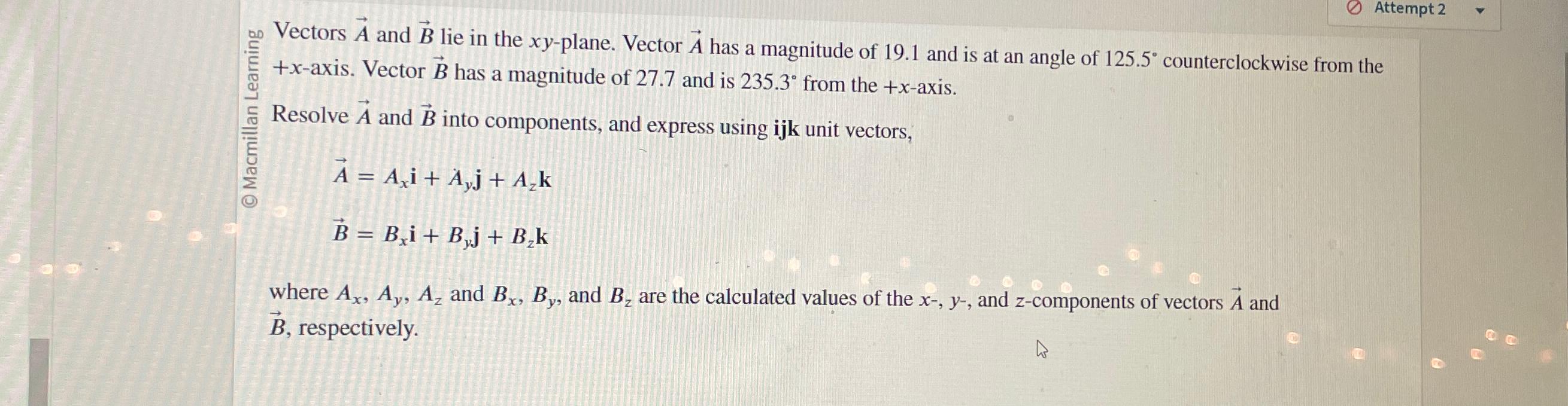 Solved Attempt 2\\nVectors vec(A) and vec(B) lie in the | Chegg.com