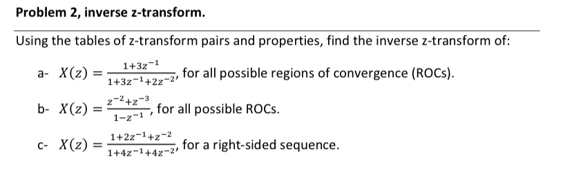 Solved Problem 2, ﻿inverse z-transform.Using the tables of | Chegg.com
