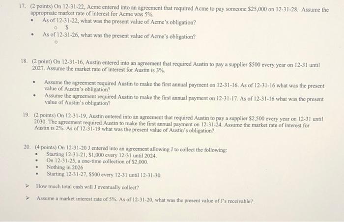 Solved 17. (2 points) On 12-31-22, Acme entered into an | Chegg.com