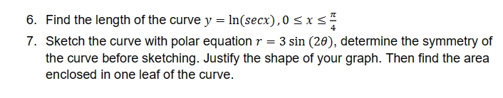 Solved Find the length of the curve y=ln(secx),0≤x≤π4Sketch | Chegg.com