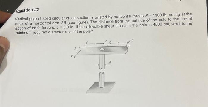 Solved Vertical pole of solid circular cross section is | Chegg.com