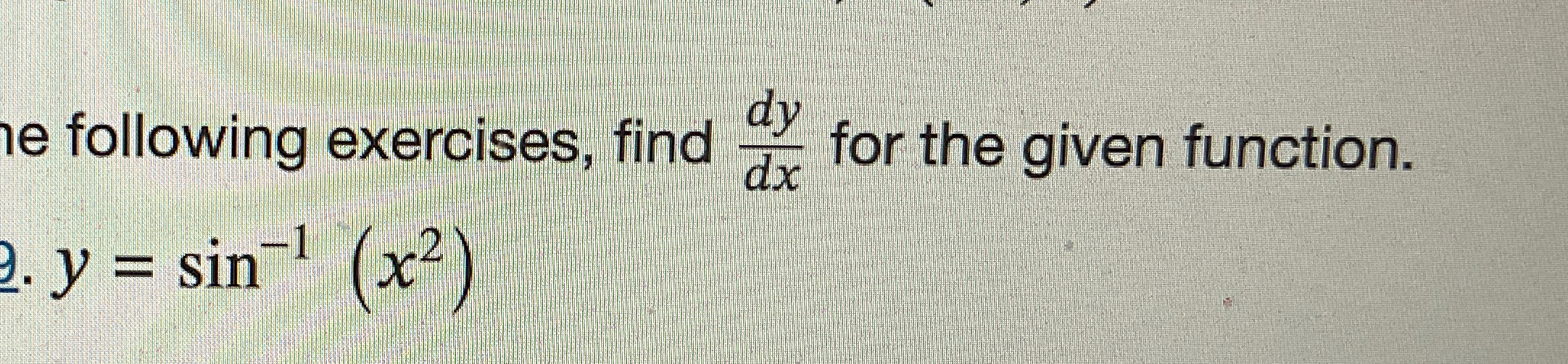 Solved following exercises, find dydx ﻿for the given | Chegg.com