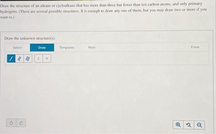 Solved Draw The Structure Of An Alkane Or Cycloalkane That