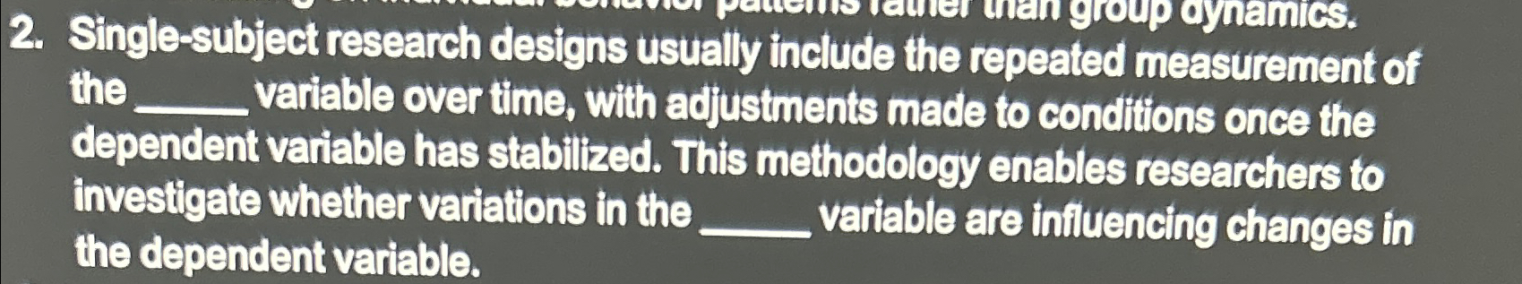Solved Single-subject research designs usually include the | Chegg.com