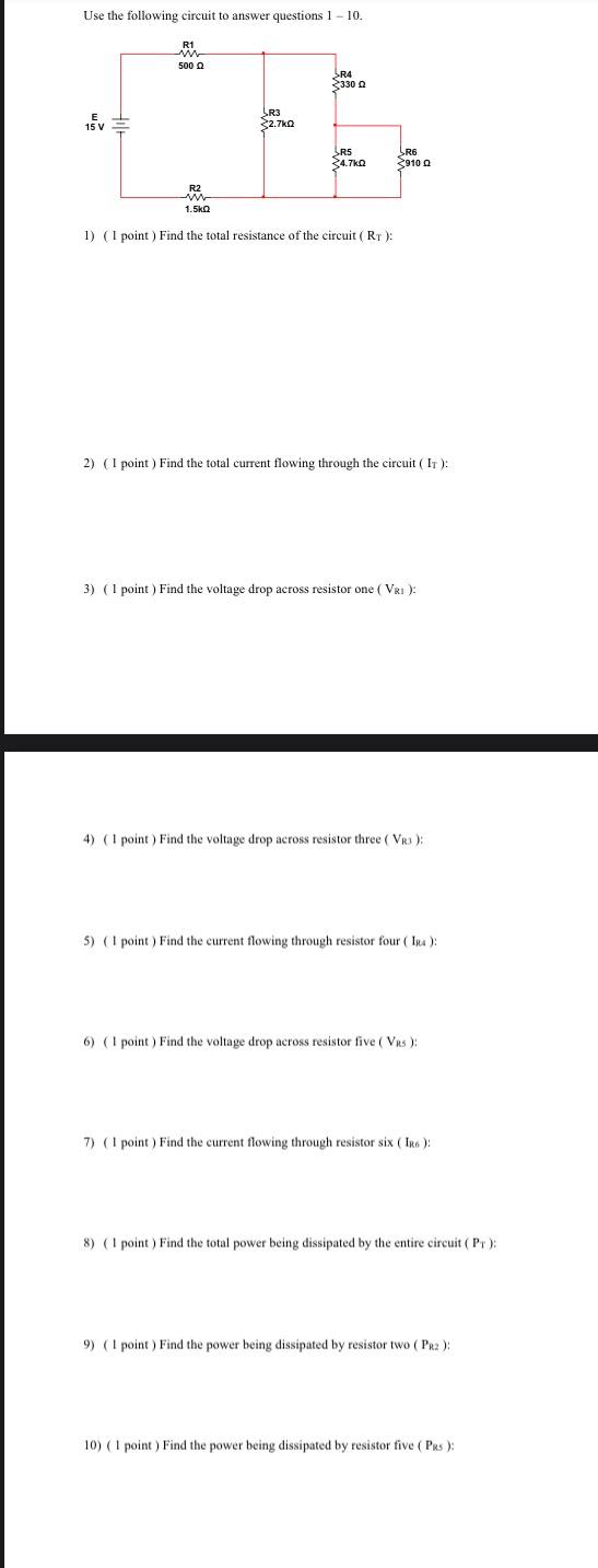 Solved Use the following circuit to answer questions 1-10.( | Chegg.com