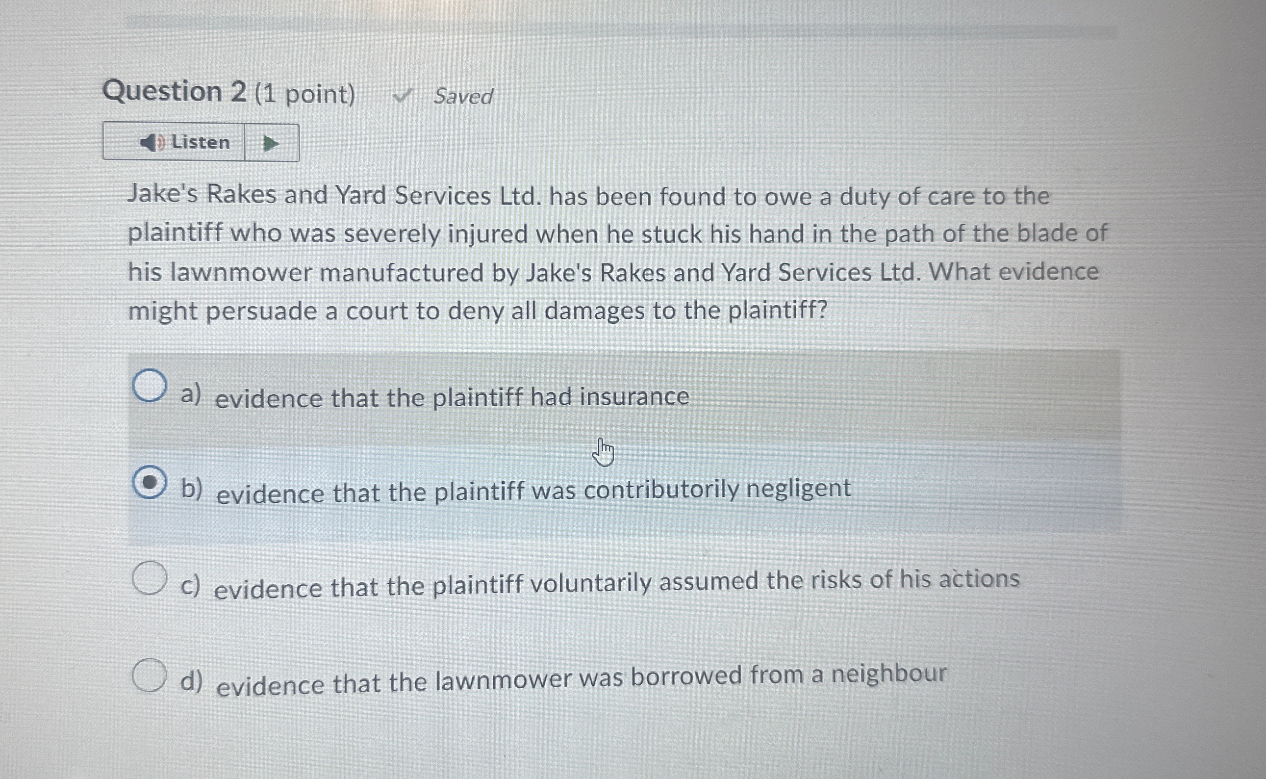 Solved Question 2 (1 ﻿point)SavedJake's Rakes and Yard | Chegg.com