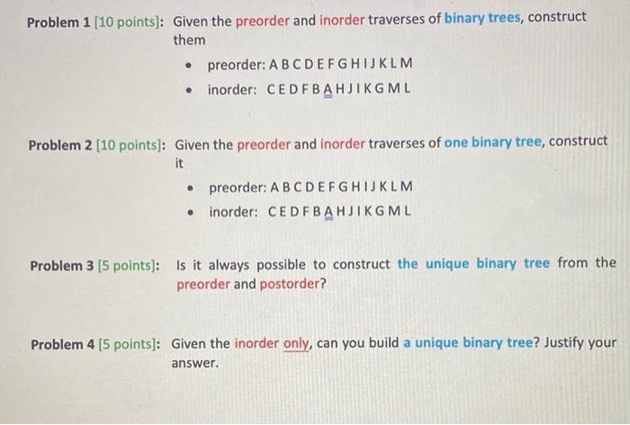 Solved Problem 1 [10 points): Given the preorder and inorder | Chegg.com
