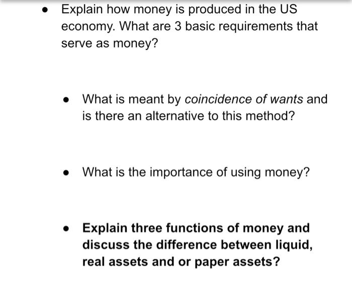 Solved • Explain how money is produced in the US economy. | Chegg.com