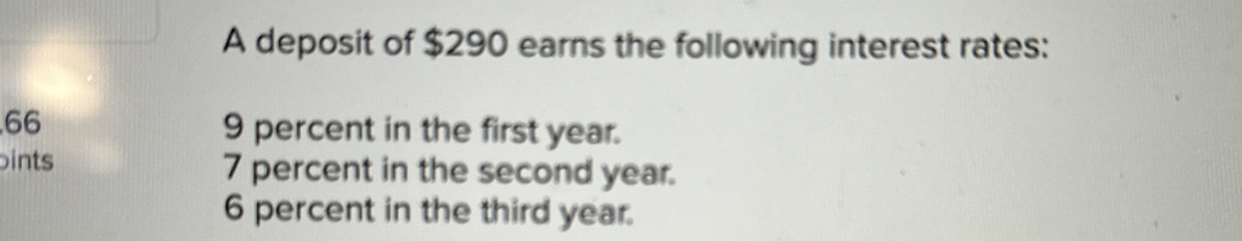 Solved A deposit of $290 ﻿earns the following interest | Chegg.com
