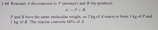 Solved 3.44 ﻿Reactant A decomposes to P (product) ﻿and | Chegg.com