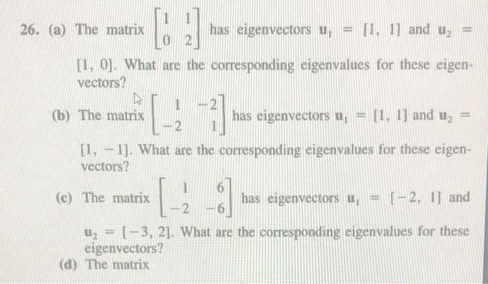 Solved 6. (a) The matrix [1012] has eigenvectors u1=[1,1] | Chegg.com