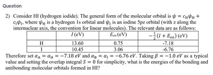 Solved 2) Consider HI (hydrogen iodide). The general form of | Chegg.com