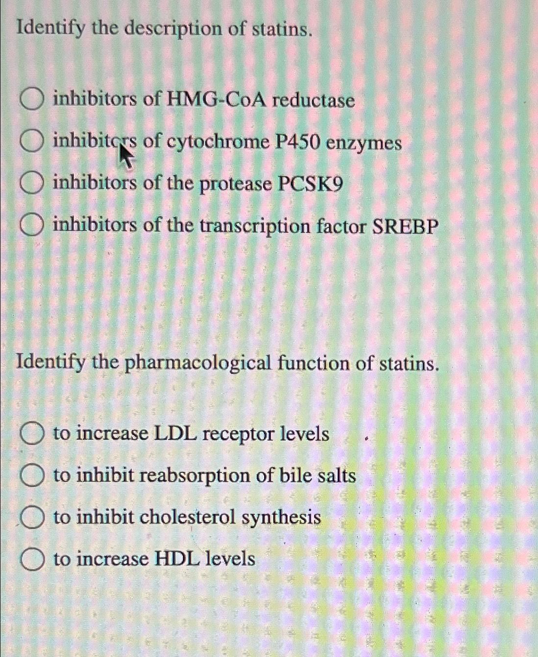 Solved Identify the description of statins.inhibitors of | Chegg.com