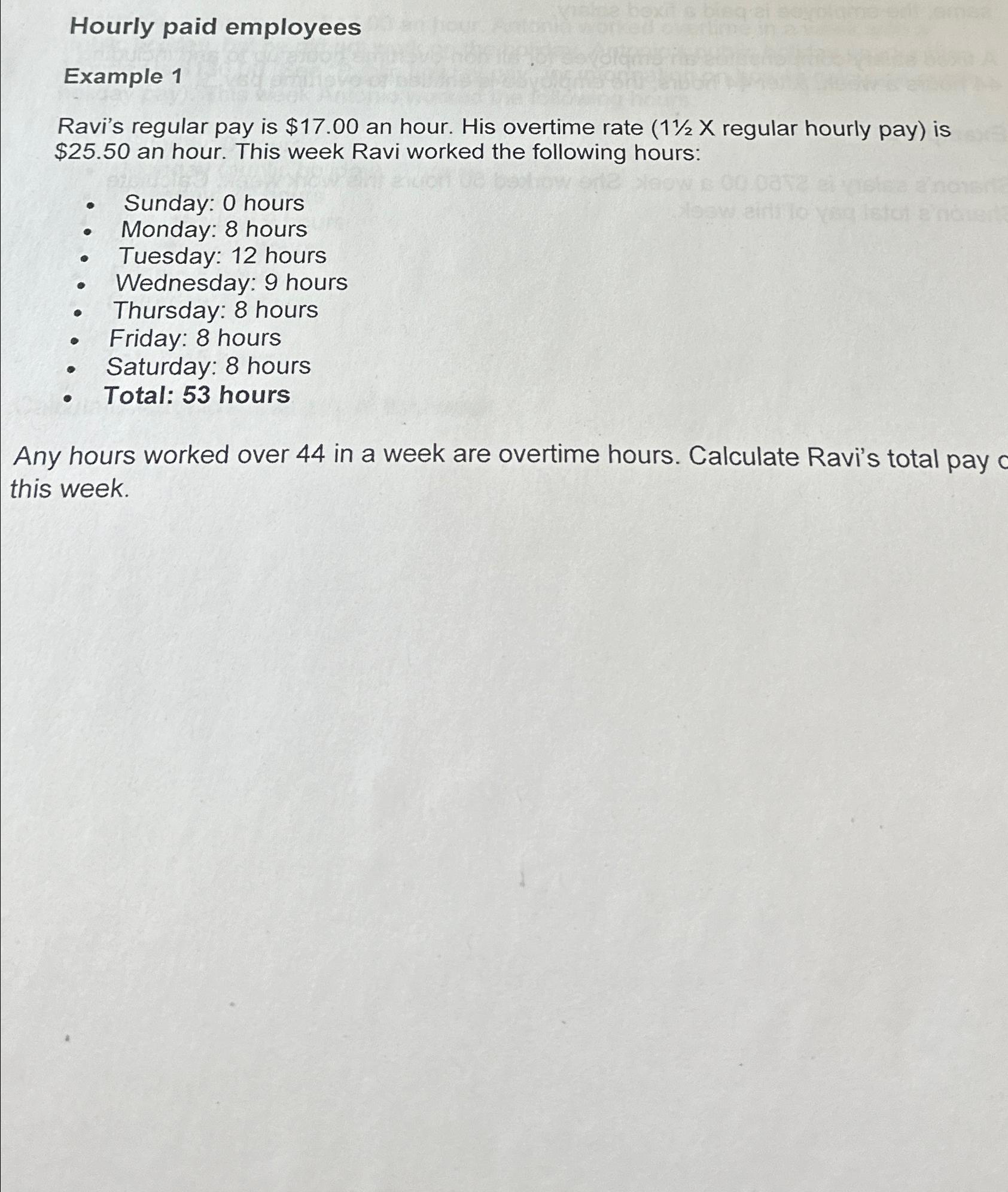 Solved Hourly paid employees\\nExample 1\\nRavi's regular | Chegg.com