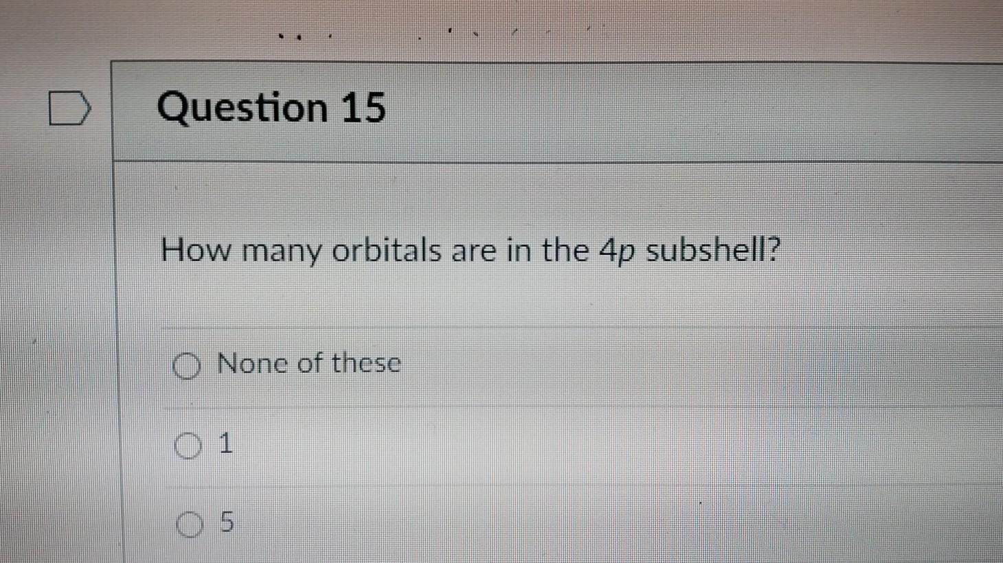 Solved How many orbitals are in the 4p subshell? None of | Chegg.com