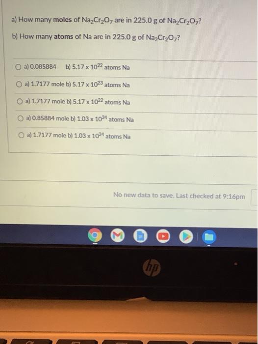 Solved a) How many moles of Na Cr2O, are in 225.0 g of | Chegg.com
