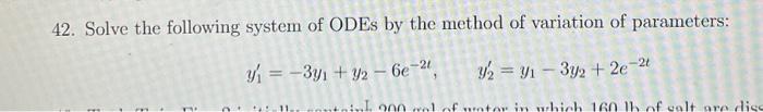 Solved 42. Solve the following system of ODEs by the method | Chegg.com