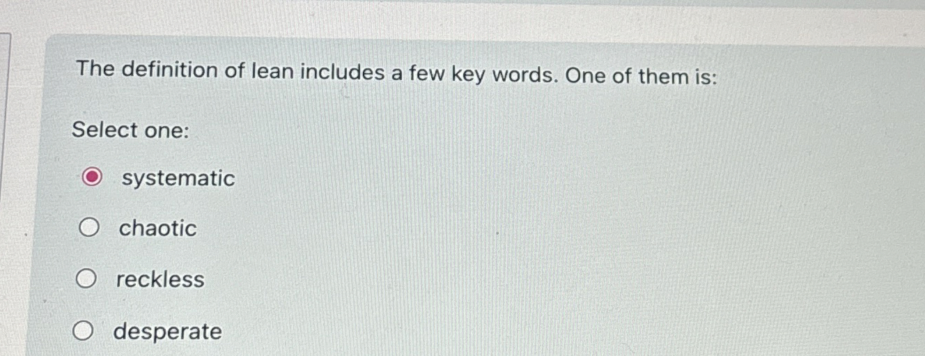 Solved The definition of lean includes a few key words. One | Chegg.com