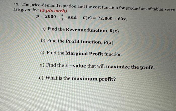 Solved 2. The price-demand equation and the cost function | Chegg.com