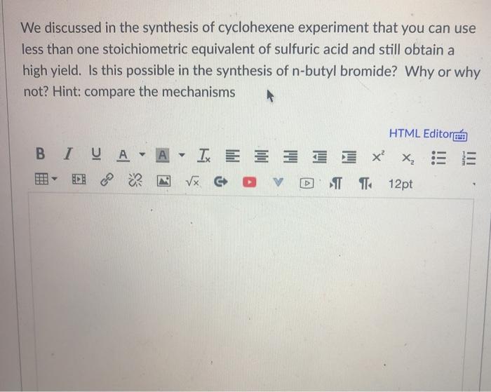 Solved We discussed in the synthesis of cyclohexene | Chegg.com