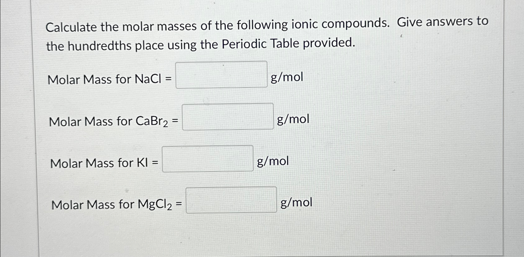 Solved Calculate the molar masses of the following ionic | Chegg.com