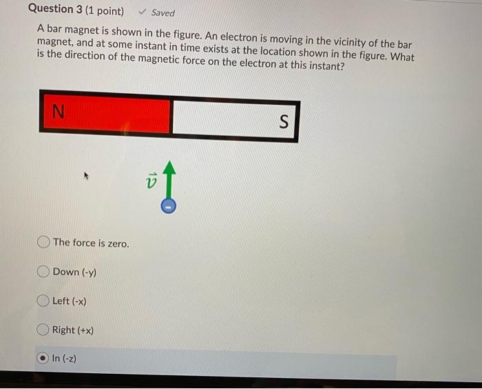 Solved Question 3 (1 point) Saved A bar magnet is shown in | Chegg.com