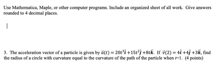 Solved Use Mathematica, Maple, or other computer programs. | Chegg.com