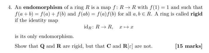 Solved 4. An endomorphism of a ring R is a map f:R→R with | Chegg.com